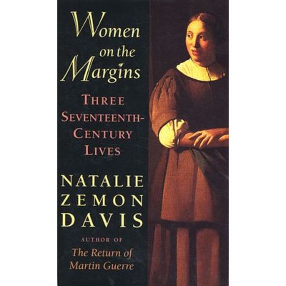 Natalie Zemon Davis | Other | Women On The Margins Three ...